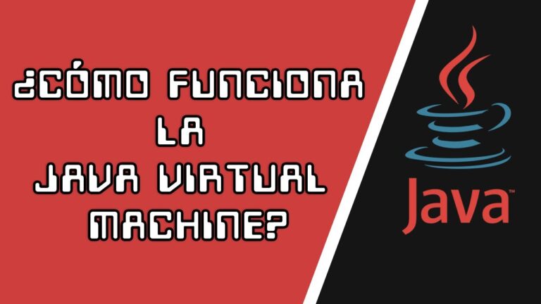 Guía completa: ¿Qué es una máquina virtual de Java y cómo funciona ...